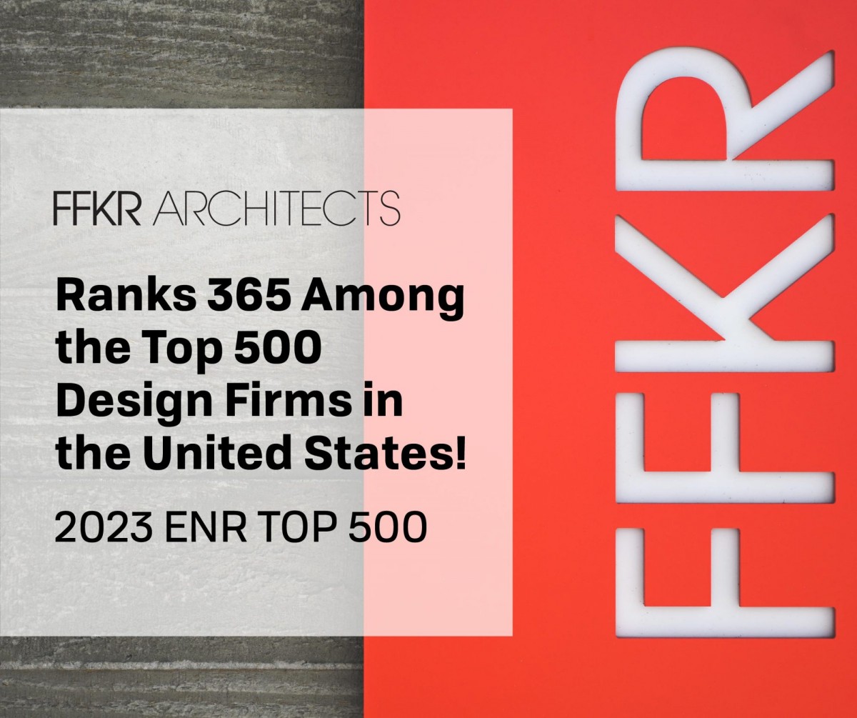 FFKR Architects on ENR's 2023 Top 500 Design Firms - FFKR Architects