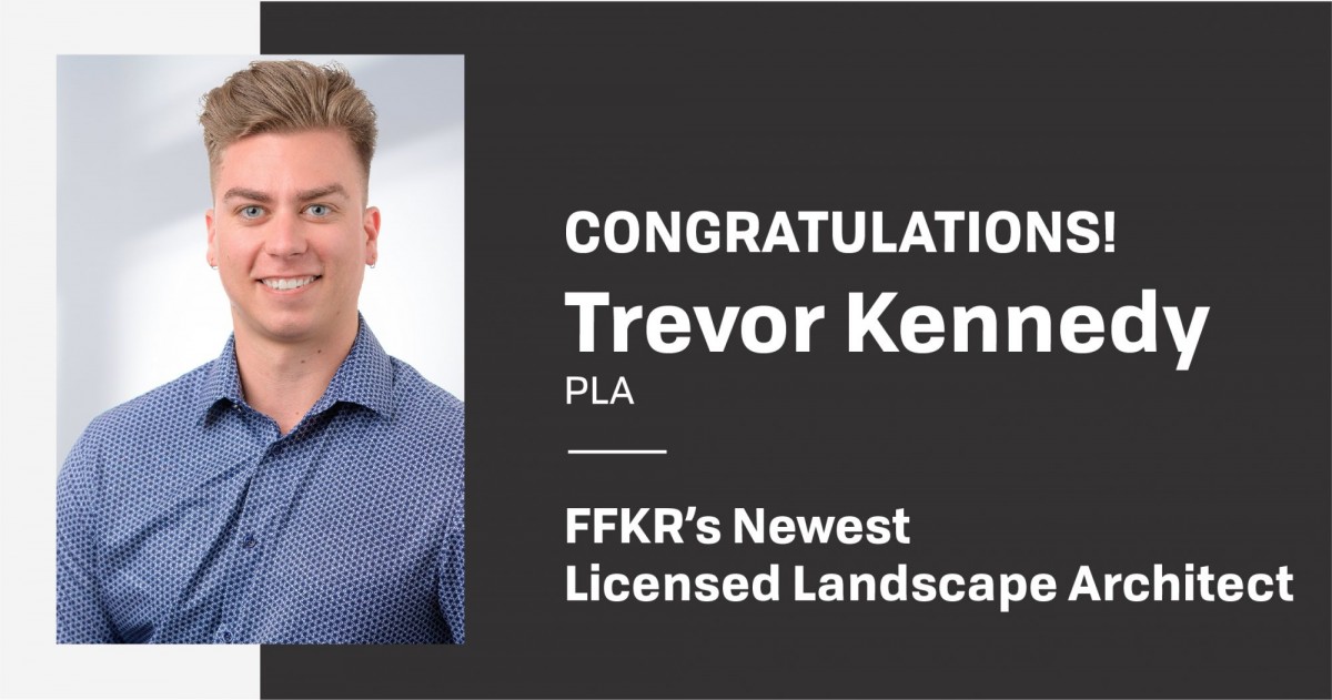 Trevor Kennedy Receives Landscape Architecture License - FFKR Architects